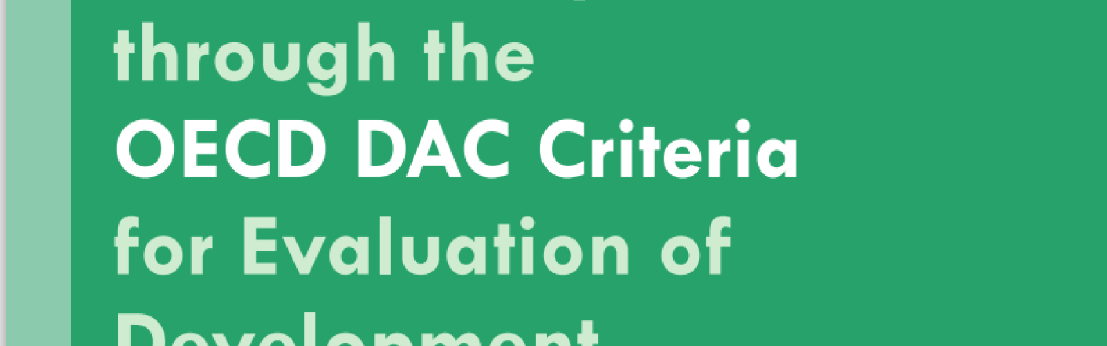 Addressing environmental sustainability through the OECD DAC Criteria for Evaluation of ...